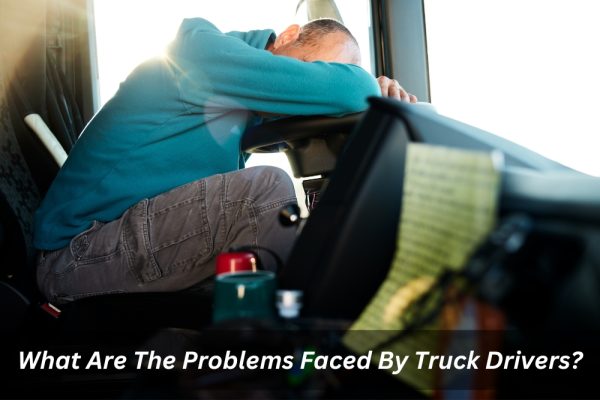 Top Problems Faced by Truck Drivers in Australia