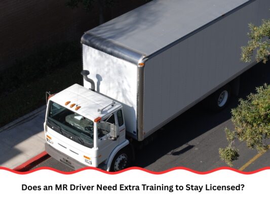 MR Driver Licence: Do You Need Additional Training?